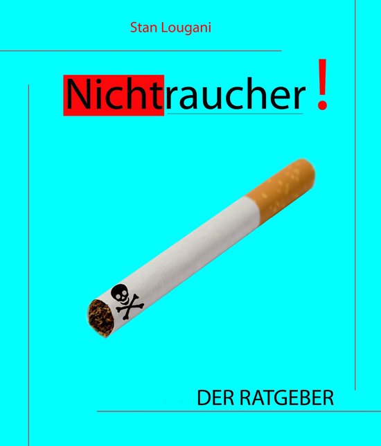Nichtraucher! (ebook), Stan Lougani | 9783955779252 | Boeken | bol.com
