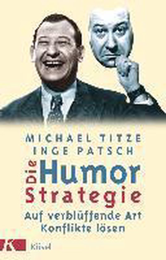 Die Humorstrategie, Michael Titze | 9783466306732 | Boeken | bol.com