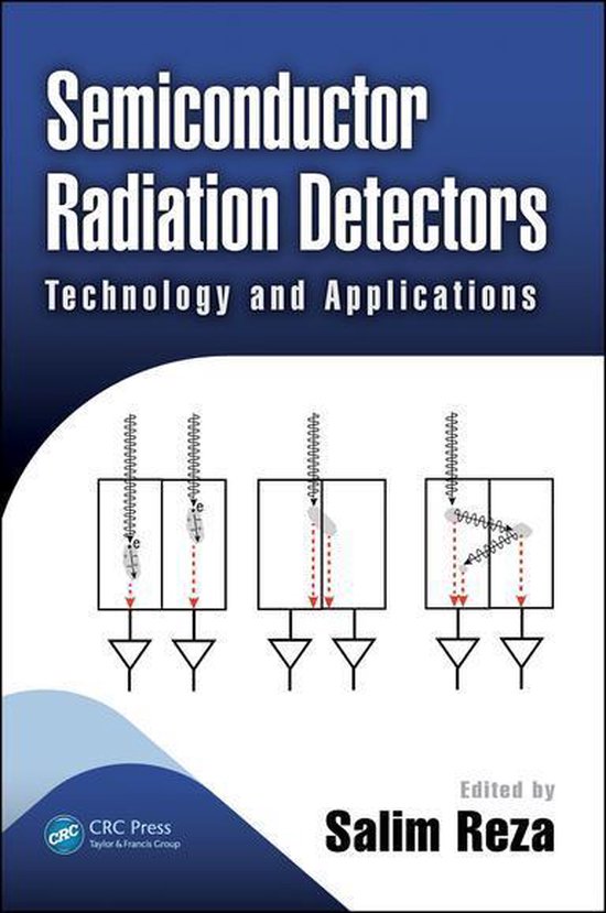 Devices, Circuits, and Systems - Semiconductor Radiation Detectors ...