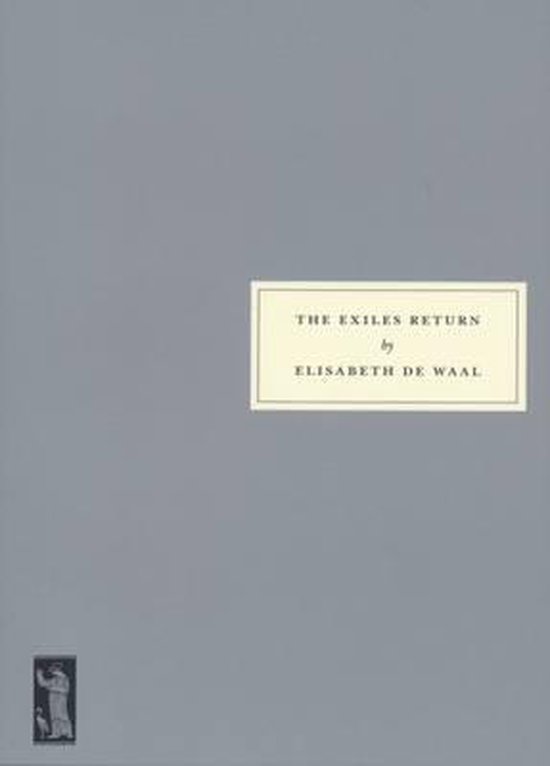 The Exiles Return, Elisabeth de Waal | 9781903155929 | Boeken | bol