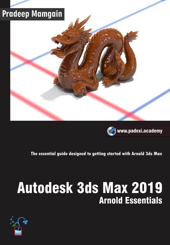 Autodesk 3ds Max 2019: Arnold Essentials (ebook), Pradeep Mamgain ...