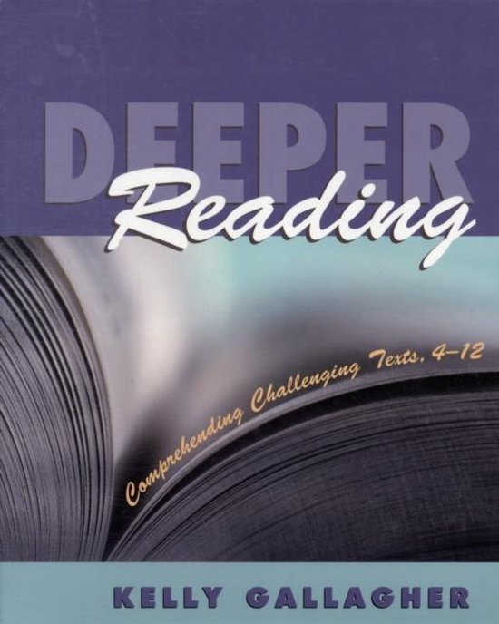 Deeper Reading | 9781571103840 | Kelly Gallagher | Boeken | bol.com