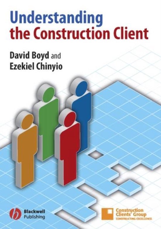 Understanding the Construction Client | 9781405129787 | D Boyd | Boeken ...