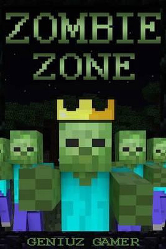 Zombie Zone, Geniuz Gamer | 9781511431675 | Boeken | bol.com