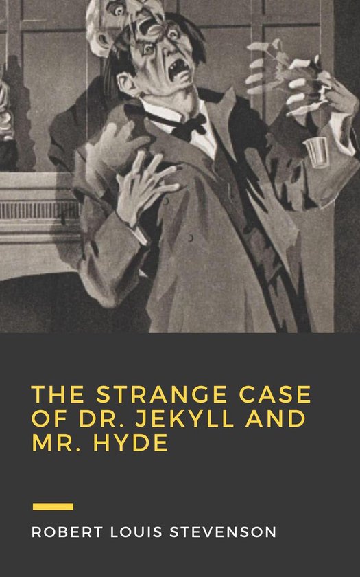 True Classics - The Strange Case of Dr. Jekyll and Mr. Hyde (ebook), Robert Louis... | bol.com