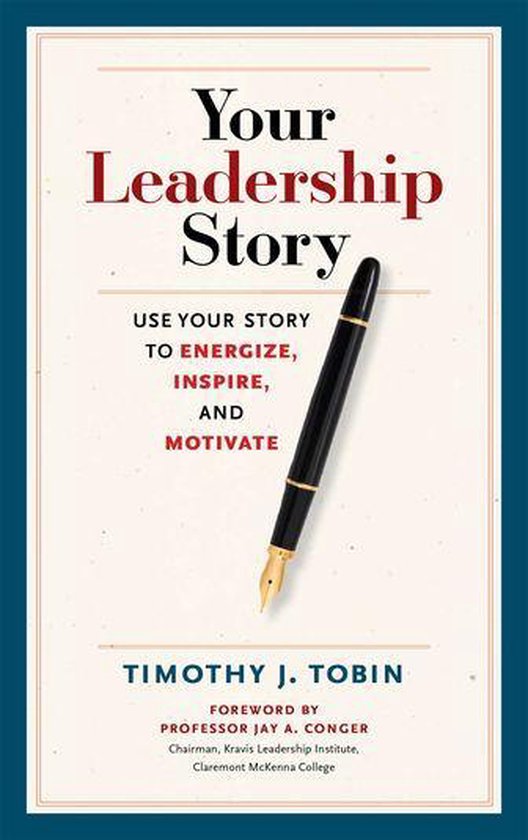 Your Leadership Story (ebook), Tim Tobin | 9781626562967 | Boeken | bol.com
