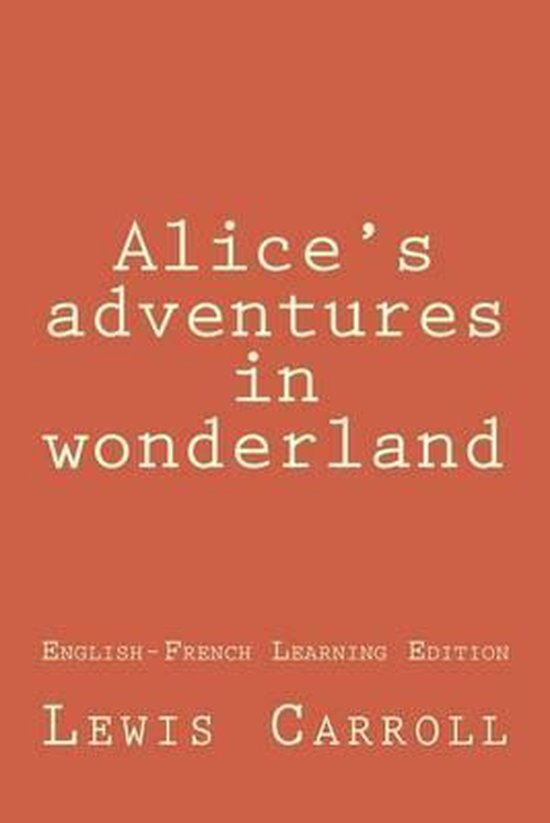 Alice's Adventures in Wonderland | 9781503203754 | Lewis Carroll ...