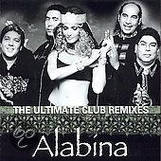 Ultimate Club Remixes, Alabina | CD (album) | Muziek | bol