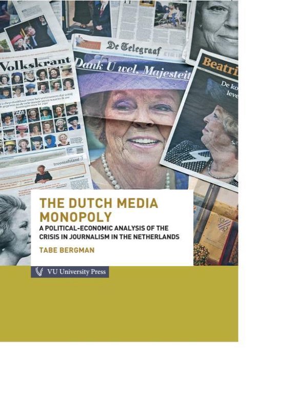 Dutch Media Monopoly | 9789086596720 | Tabe Bergman | Boeken | bol.com