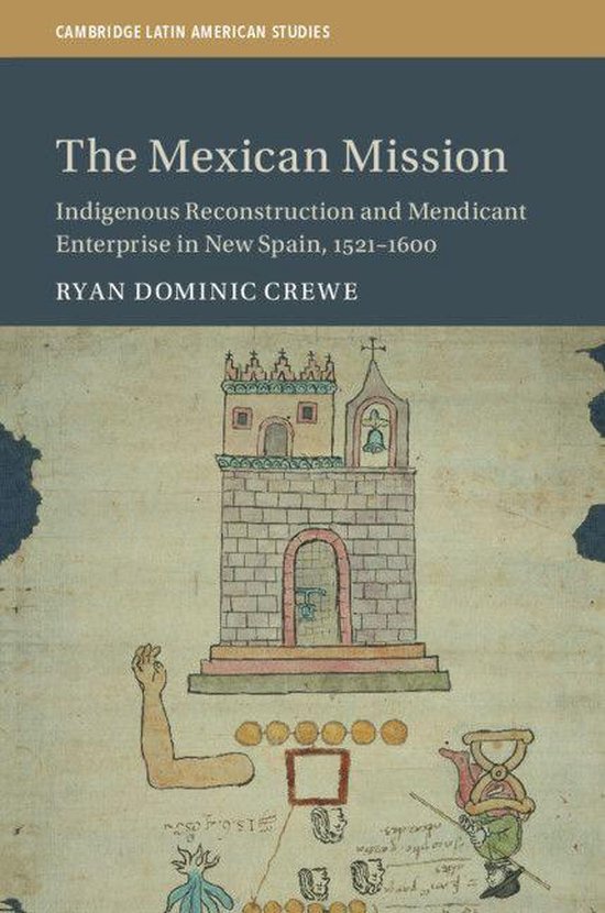 Cambridge Latin American Studies 114 - The Mexican Mission (ebook ...