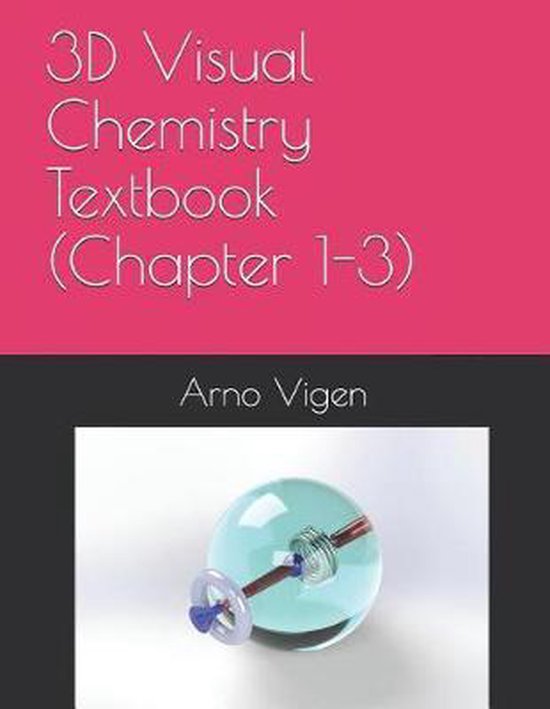 3D Visual Chemistry Textbook (Chapter 1-3), Arno Vigen | 9781092227896 ...