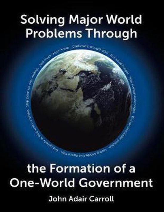 Solving Major World Problems Through the Formation of a One-World ... Solving Major World Problems Through the Formation of a One-World ...
