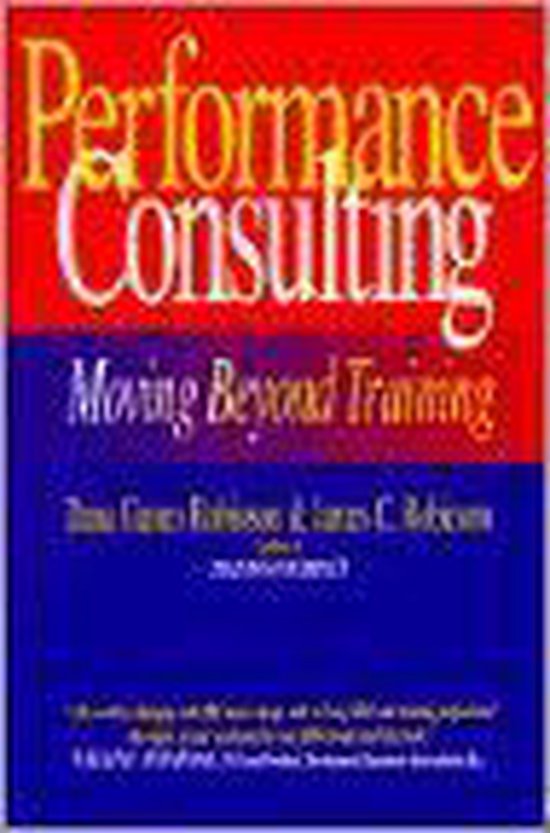 Performance Consulting | 9781881052845 | Dana Robinson | Boeken | bol