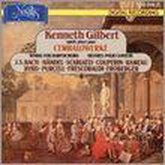 Kenneth Gilbert Plays Works for Harpsichord, Kenneth Gilbert | CD ...