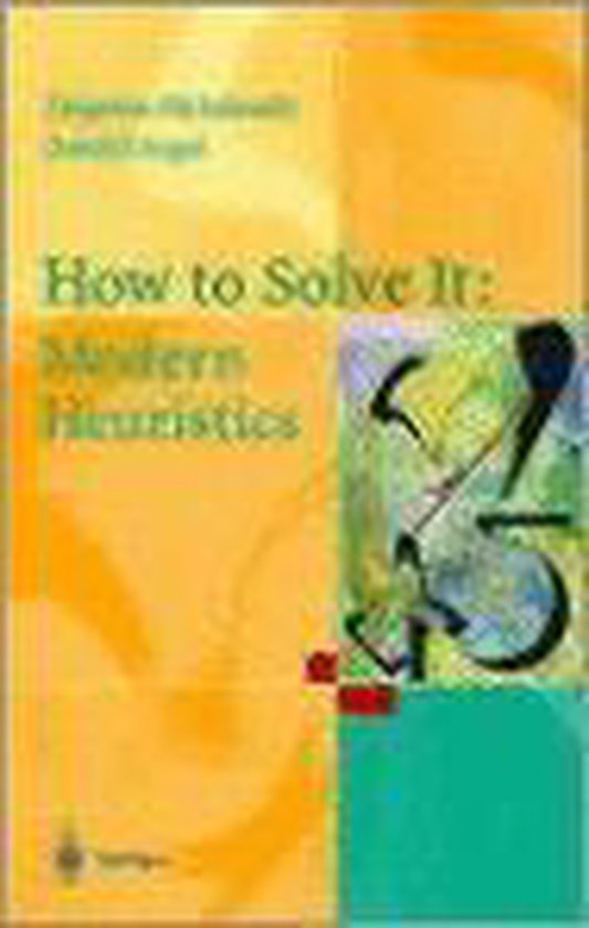 How to Solve It | 9783540660613 | Zbigniew Michalewicz | Boeken | bol