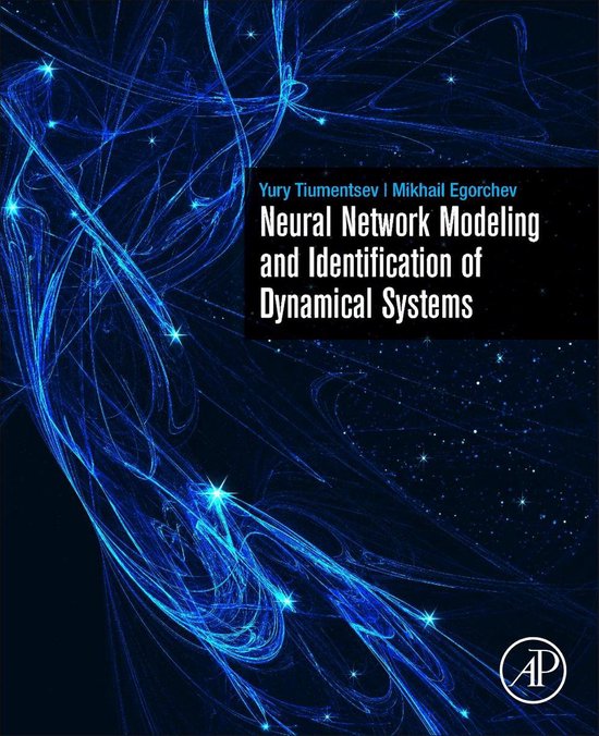 Neural Network Modeling and Identification of Dynamical Systems | 9780128152546 | Yuri... | bol.com