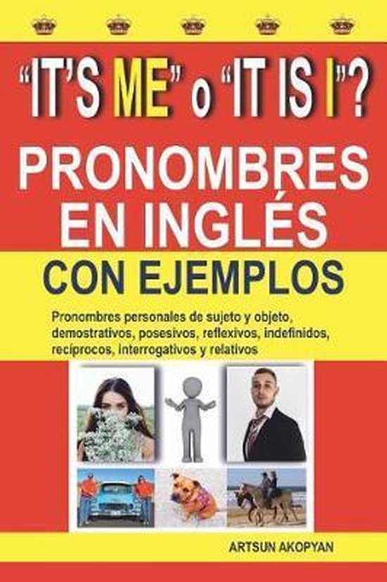 "It's me" o "It is I"? Pronombres en inglés con ejemplos ...