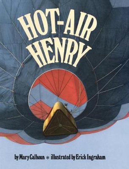 Hot-Air Henry (Reading Rainbow Books), Mary Calhoun | 9781635617993 ...