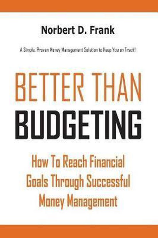 Better than Budgeting | 9781492136033 | Norbert D Frank | Boeken | bol.com