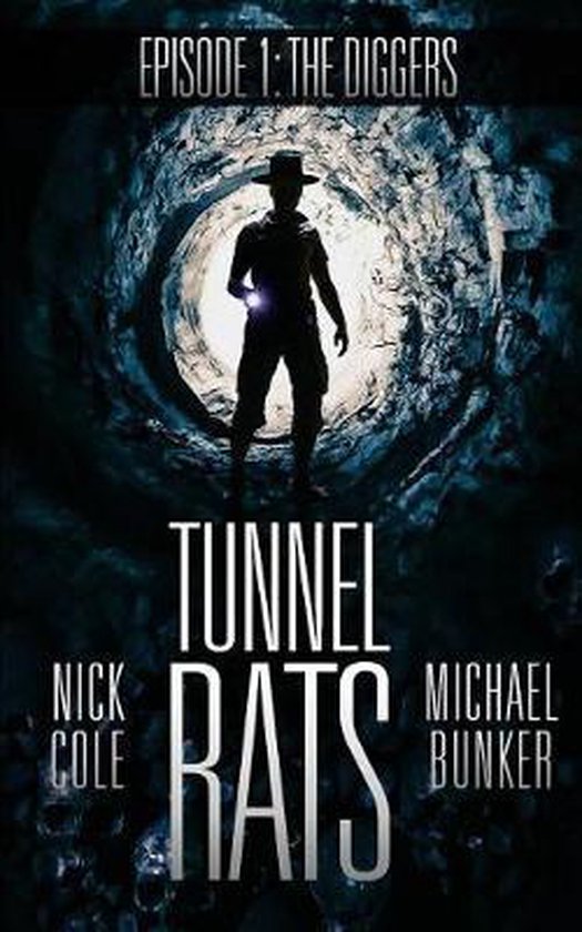Tunnel Rats, Nick Cole | 9781540705563 | Boeken | bol.com