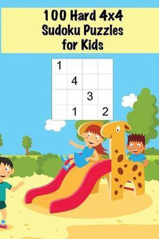 Sudoku Puzzles for Kids- 100 Hard 4x4 Sudoku Puzzles for Kids ...