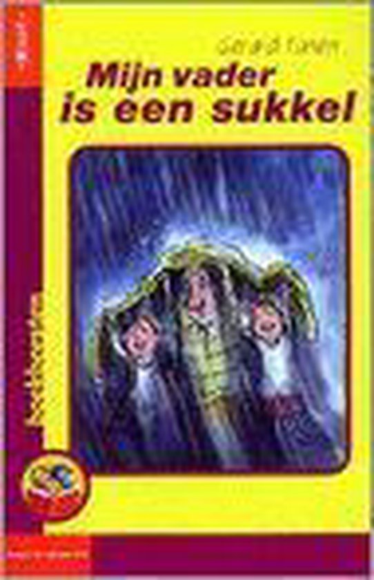 Mijn vader is een sukkel, Gerard Tonen | 9789027675149 | Boeken | bol