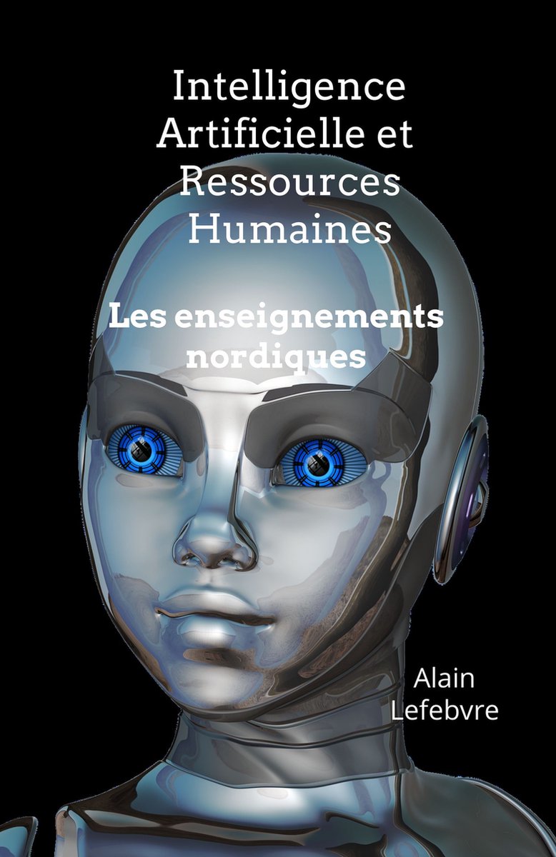Intelligence Artificielle et Ressources Humaines (ebook), Alain Lefebvre |... | bol