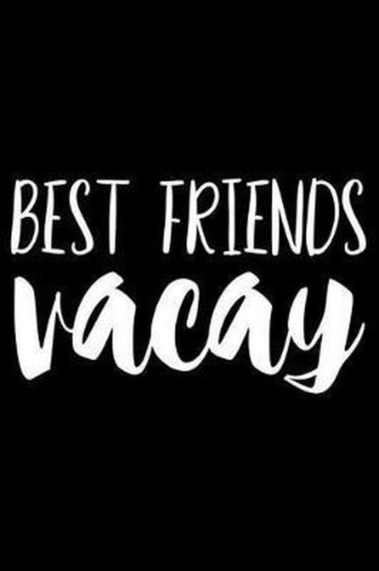 Best Friends Vacay, Magic Journal Publishing | 9781070913551 | Boeken | bol