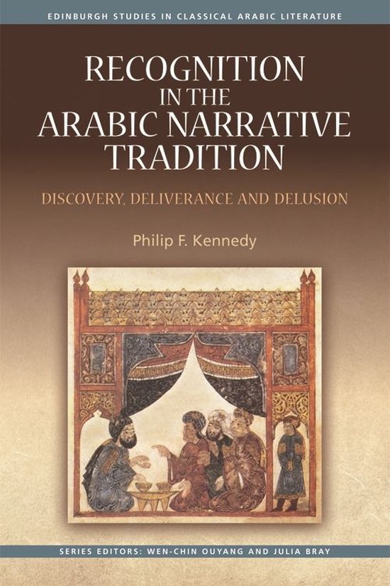 Edinburgh Studies in Classical Arabic Literature - Recognition in the ...