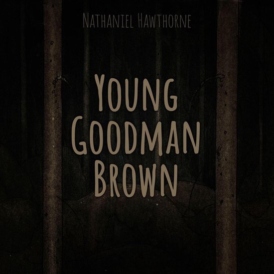Young Goodman Brown, Nathaniel Hawthorne | 9781982778163 | Boeken | bol.com