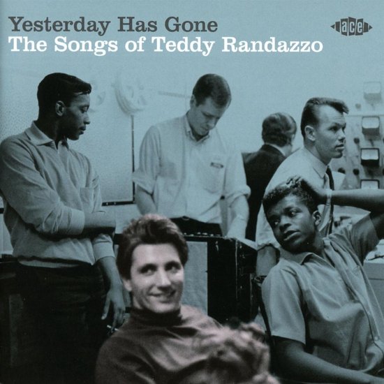 Yesterday Has Gone - The Songs Of Teddy Randazzo, various artists | CD ...