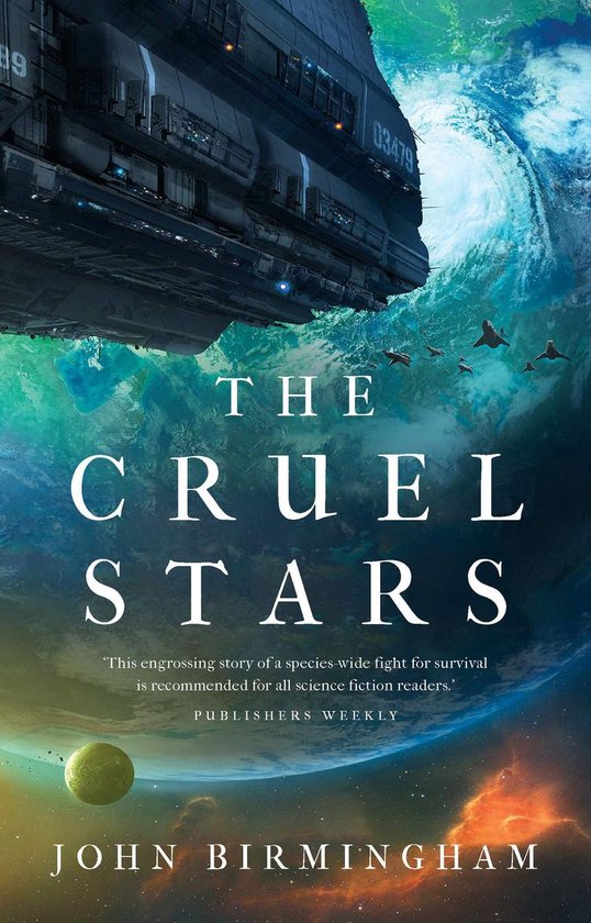 The Cruel Stars Trilogy 1 - The Cruel Stars (ebook), John Birmingham ...