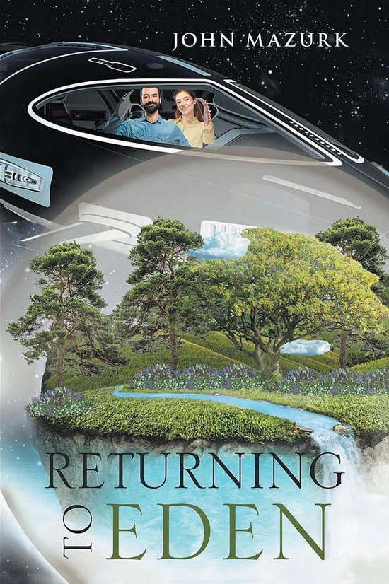 Returning To Eden (ebook), John Mazurkiewicz | 9781643677194 | Boeken ...