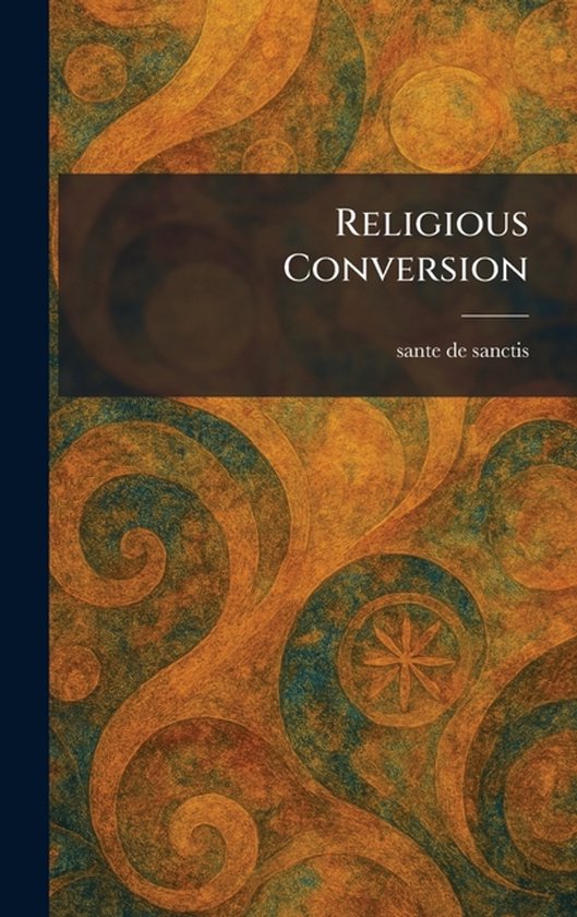 Religious Conversion | 9781025946009 | Boeken | bol
