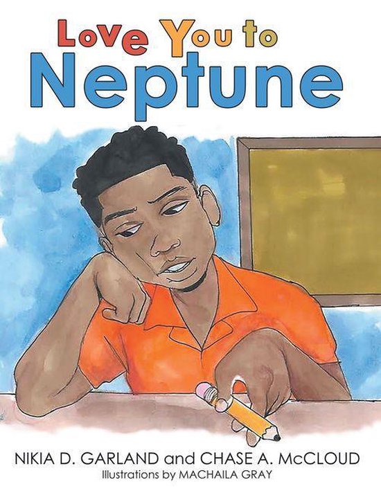 Love You to Neptune (ebook), Nikia D. Garland | 9781480875654 | Boeken ...