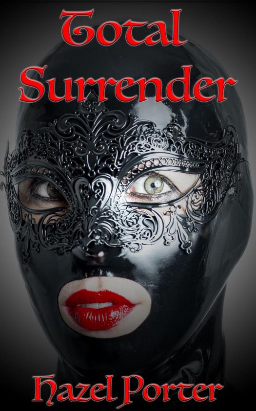 Total Surrender (ebook), Hazel Porter | 9780463117637 | Boeken | bol.com