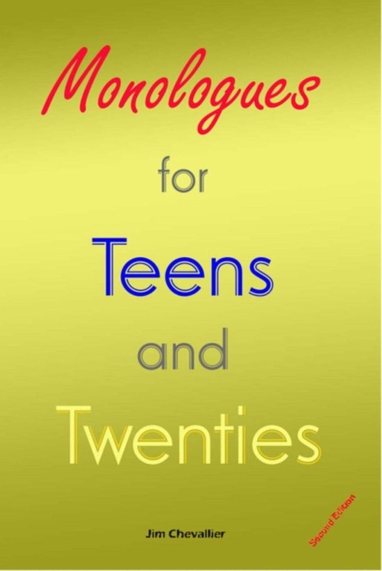 Monologues for Teens and Twenties (2nd edition) (ebook), Jim Chevallier ...