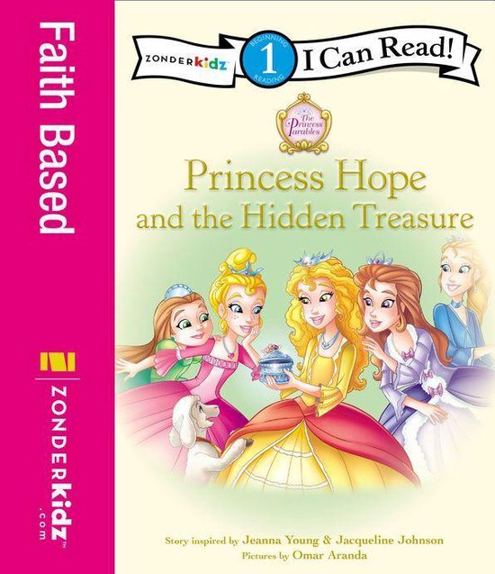 I Can Read! / Princess Parables 1 - Princess Hope and the Hidden ...