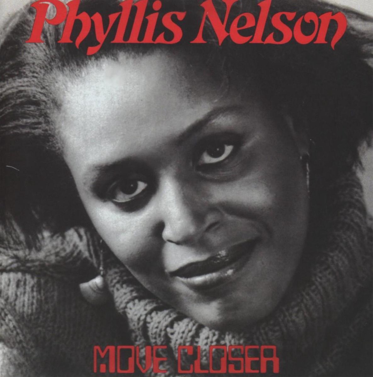 Move Closer Expanded Edition, Phyllis Nelson | Muziek | bol