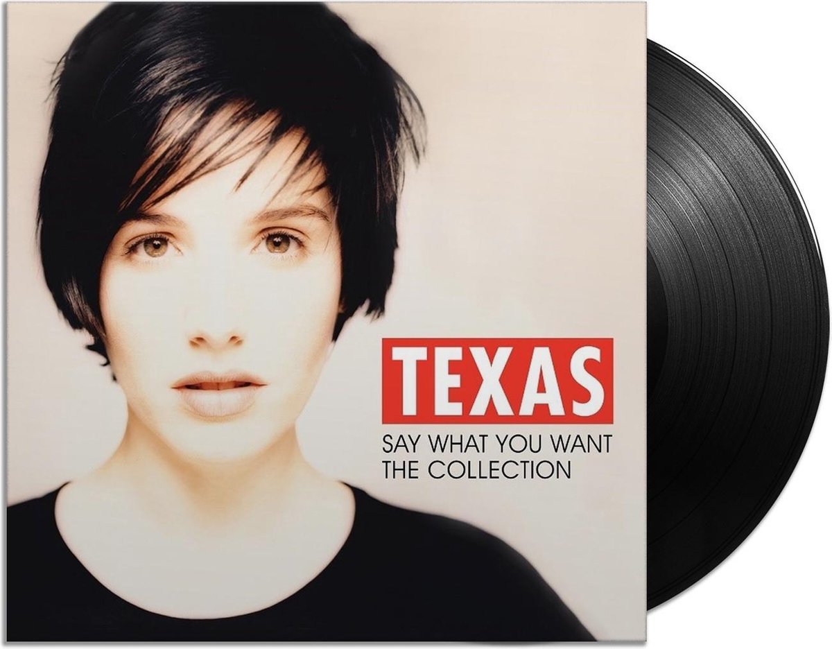 Texas - Say What You Want: The Collection (LP), Texas | LP (album ...