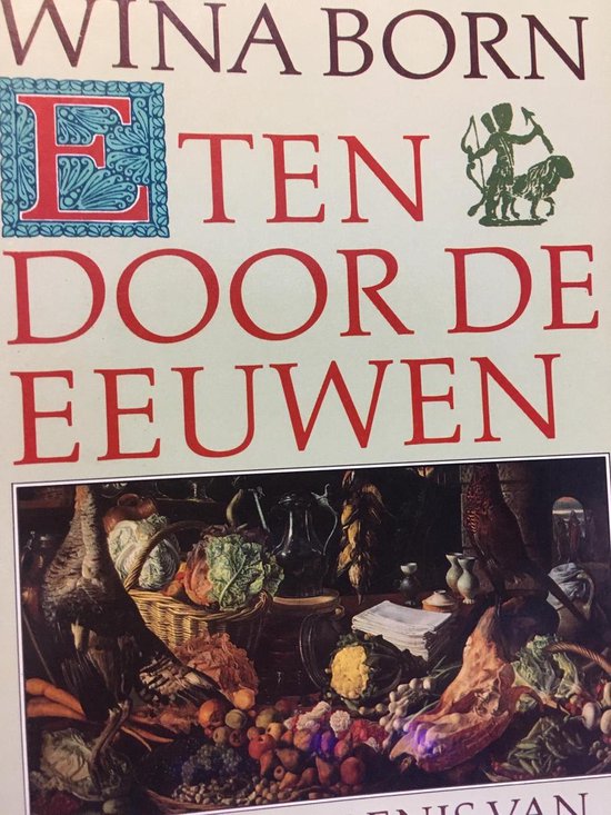 Eten door de eeuwen, Born | 9789024645473 | Boeken | bol