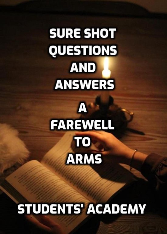 Sure Shot Questions and Answers: A Farewell to Arms (ebook), Students ...
