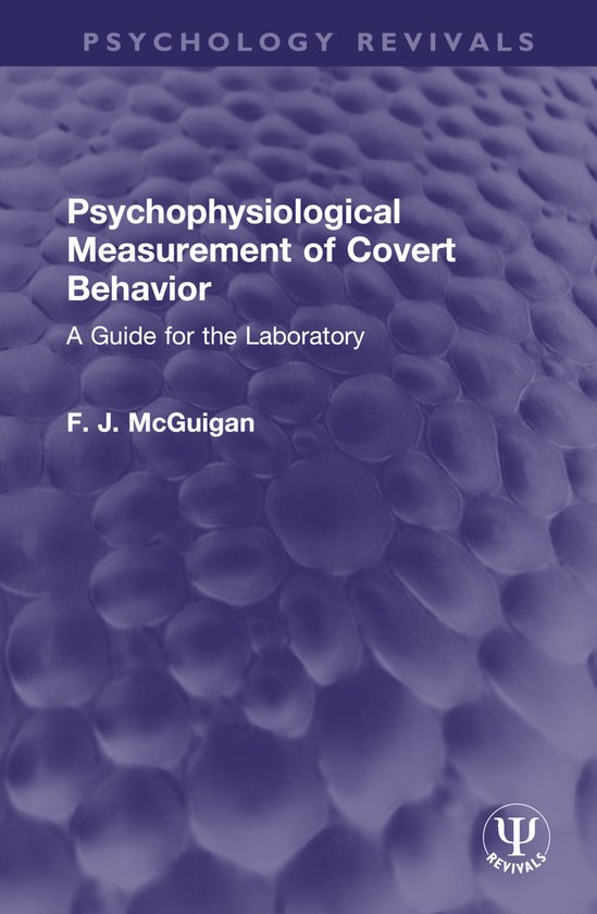Psychology Revivals- Psychophysiological Measurement of Covert Behavior ...