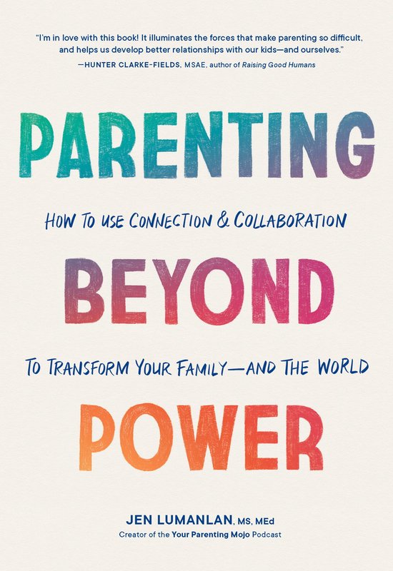 Parenting Beyond Power (ebook), Jen Lumanlan | 9781632174499 | Boeken ...