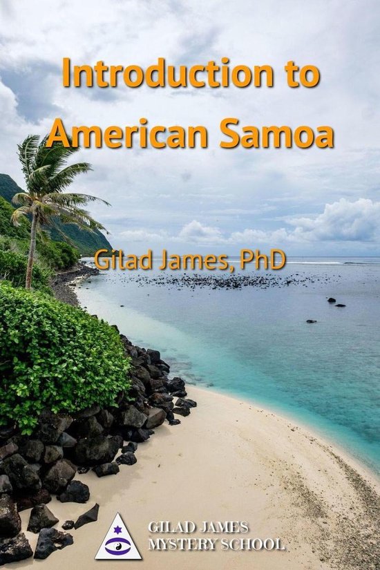Introduction to American Samoa (ebook), Gilad James | 9798223442929 ...