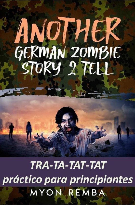 ES_Another German Zombie Story 2 Tell 3 - TRA-TA-TAT-TAT práctico para ...
