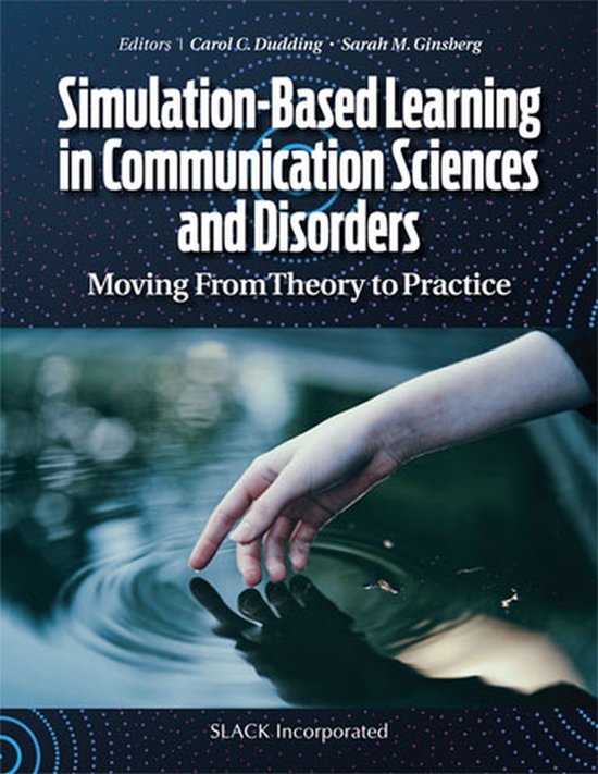 Simulation-Based Learning in Communication Sciences and Disorders, Carol Dudding |... | bol