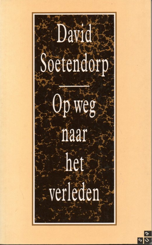 Op weg naar het verleden, David Soetendorp | 9789062221936 | Boeken | bol