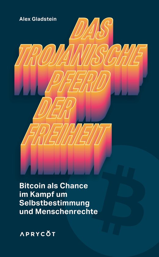 Das Trojanische Pferd der Freiheit (ebook), Alex Gladstein ...