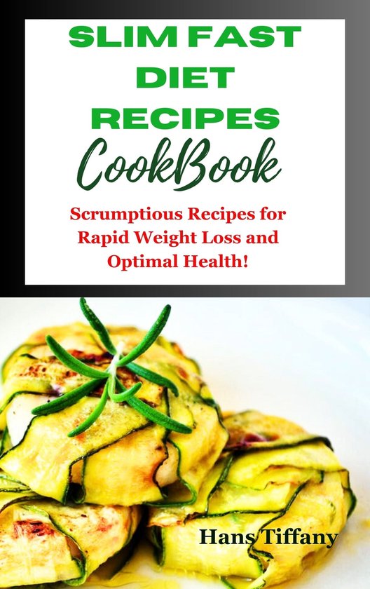 SLIM FAST DIET RECIPES (ebook), Hans Tiffany | 1230006504021 | Boeken ...